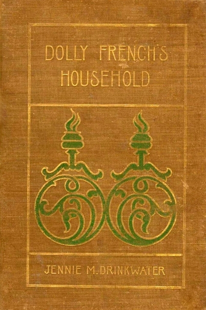 Dolly French's Household by Jennie M. Drinkwater | Goodreads