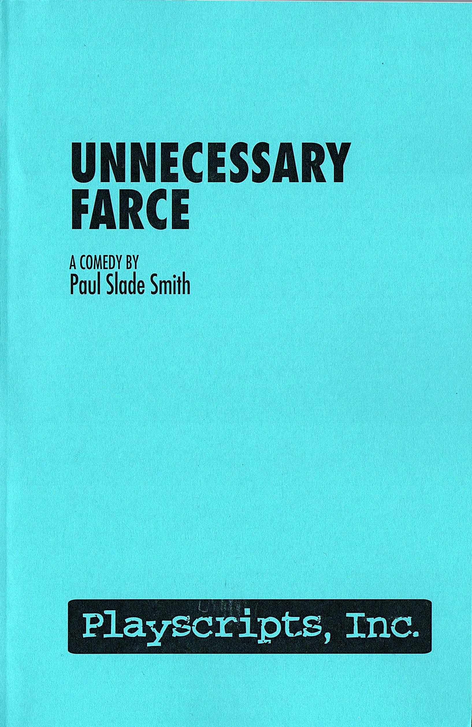 Unnecessary Farce by Paul Slade Smith | Goodreads