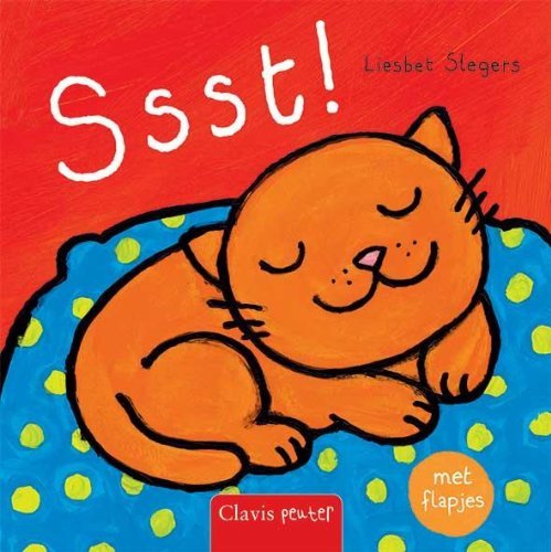 Ssst! (Clavis peuter) (Dutch Edition) by Liesbet Slegers | Goodreads