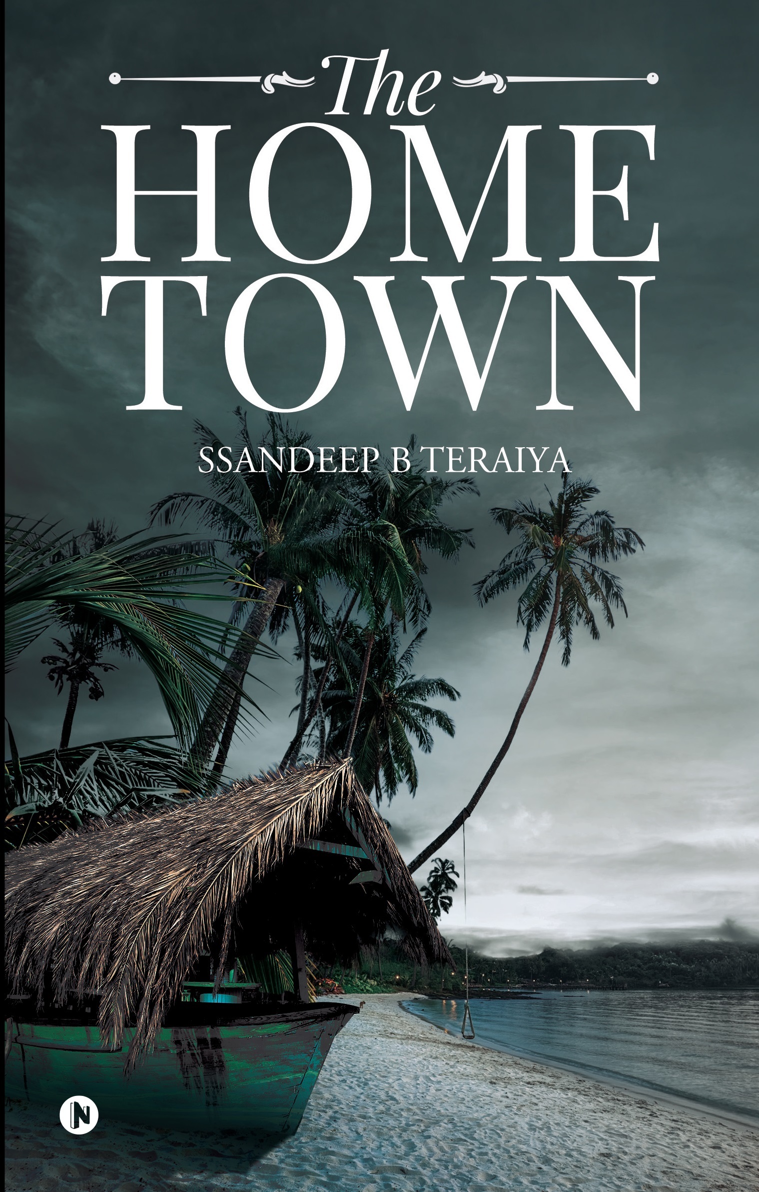 The Hometown by Ssandeep B Teraiya | Goodreads