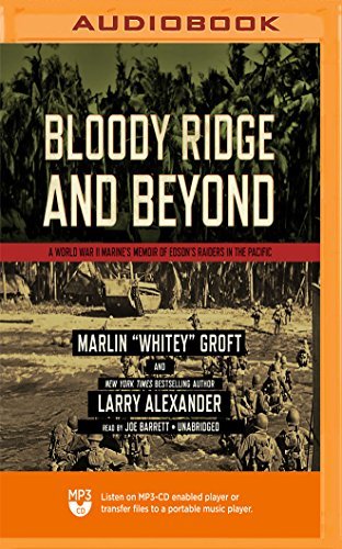 Bloody Ridge and Beyond by Larry Alexander Marlin "Whitey" Groft ...