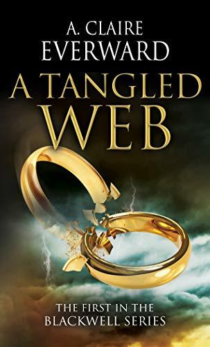 A Tangled Web (Blackwell #1) by A. Claire Everward | Goodreads