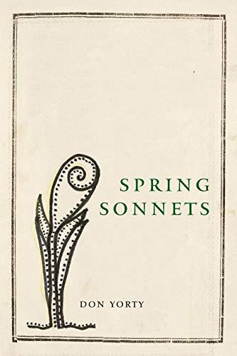 Spring Sonnets by Don Yorty | Goodreads