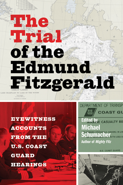 The Trial of the Edmund Fitzgerald: Eyewitness Accounts from the U.S ...