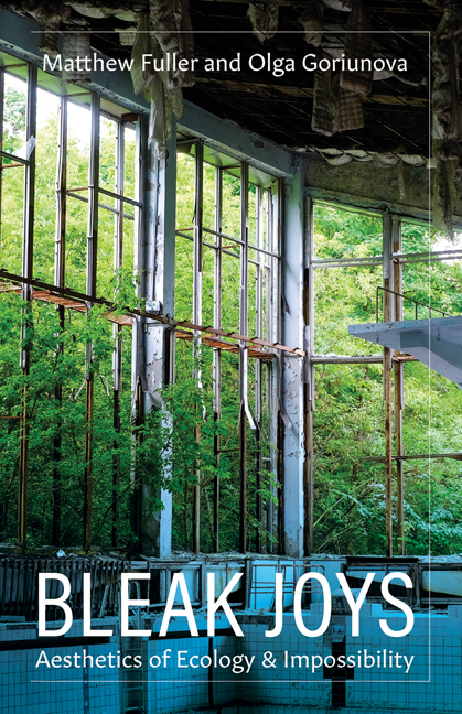 Bleak Joys: Aesthetics of Ecology and Impossibility (Volume 53) by ...