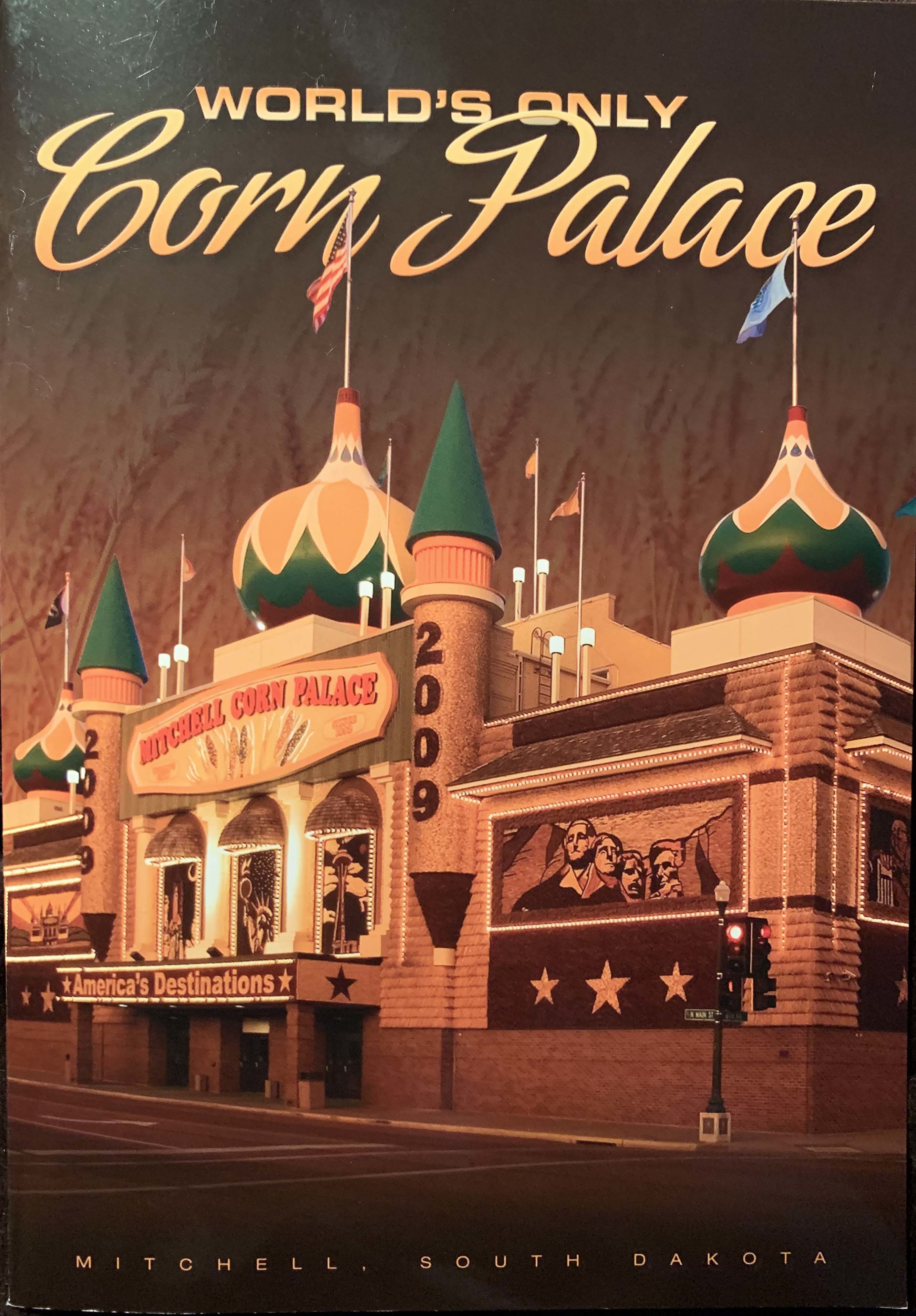World's Only Corn Palace: Mitchell, South Dakota by Unknown | Goodreads