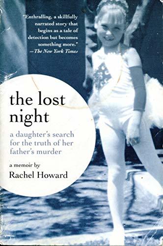 The Lost Night: A memoir by Rachel Howard | Goodreads