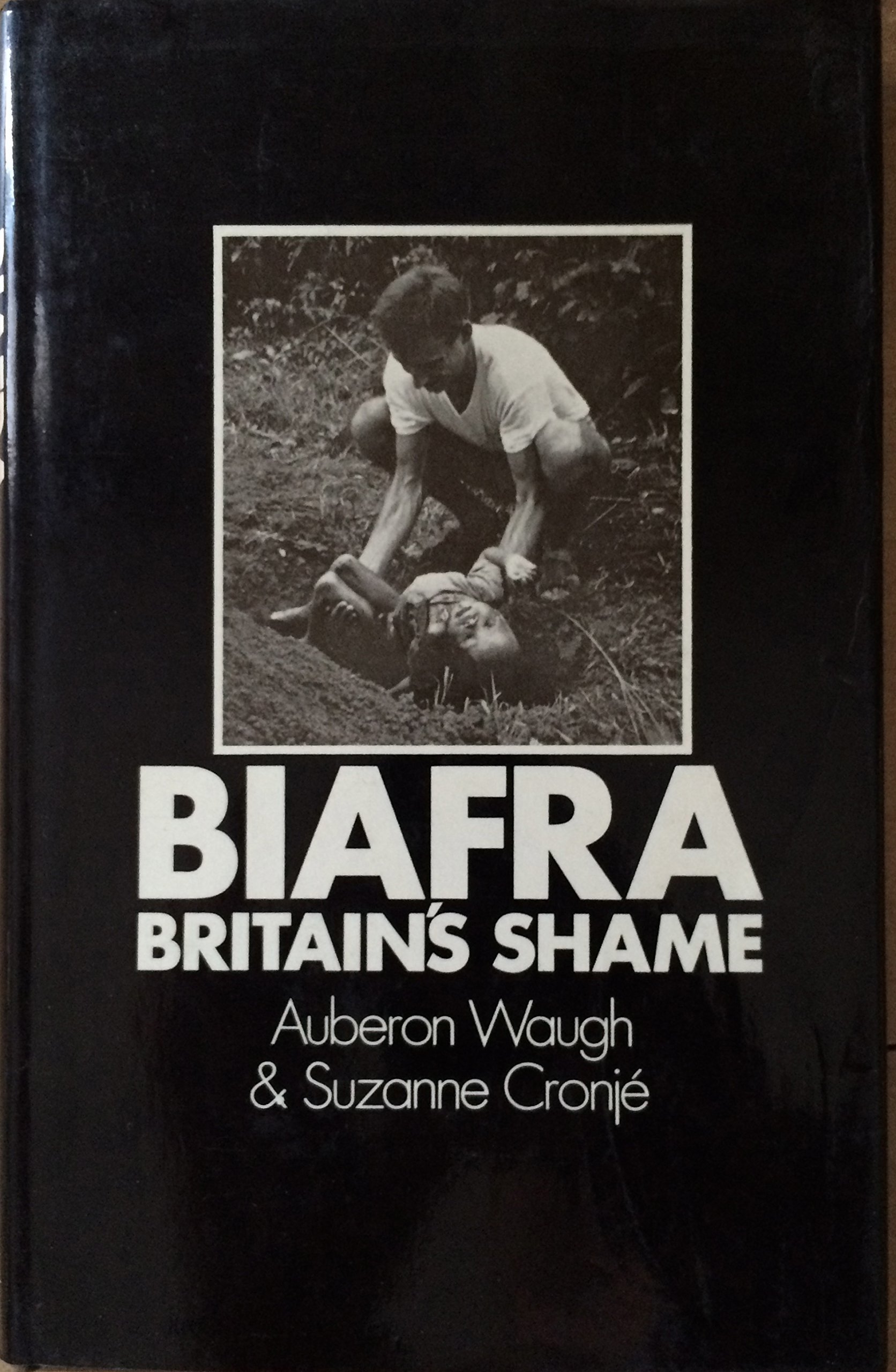 Biafra: Britain's shame by Auberon Waugh | Goodreads