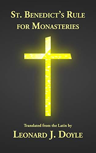 St. Benedict's Rule for Monasteries by Benedict of Nursia | Goodreads