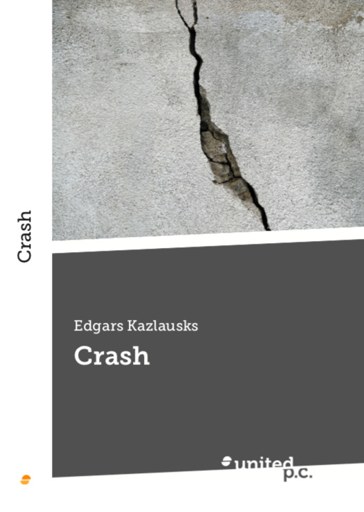 Crash by Edgars Kazlausks | Goodreads