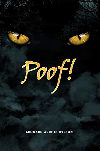 Poof! by Leonard Archie Wilson | Goodreads