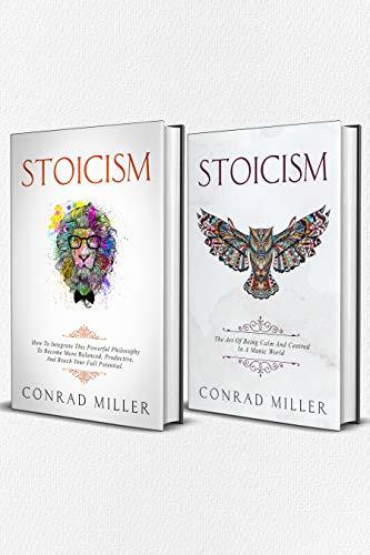 Stoicism: ** A Two Book Bundle** by Conrad Miller | Goodreads