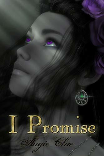 I Promise (Promise Series Book 1) by Angie Clue | Goodreads