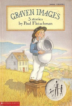 Graven Images: 3 Stories by Paul Fleischman | Goodreads