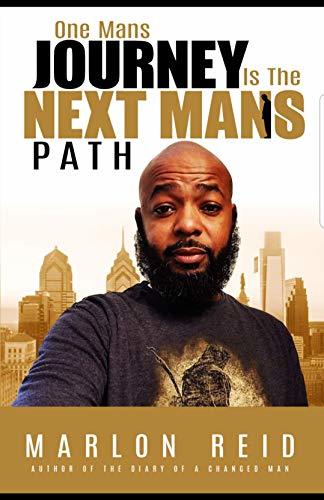 One Man Journey Is The Next Man Path by Marlon Reid | Goodreads