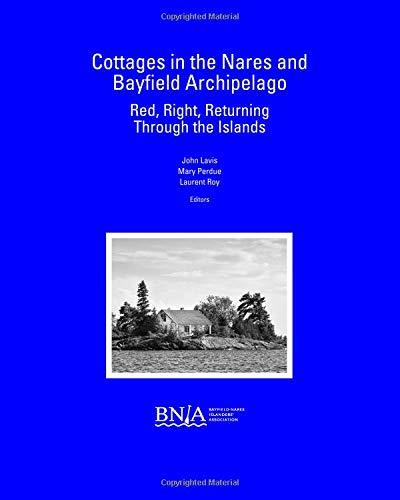 Cottages in the Nares and Bayfield Archipelago: Red, Right, Returning ...