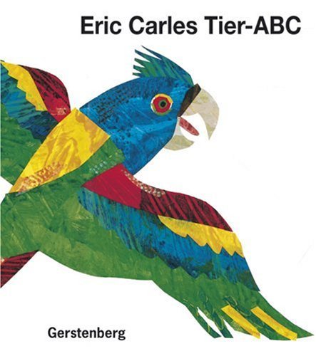 Tier-ABC (German Edition) by Eric Carle | Goodreads