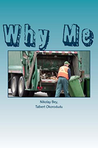 Why Me by Nikolay Bey | Goodreads