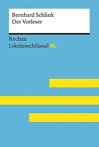 Bernhard Schlink: Der Vorleser. Lektüreschlüssel XL by Sascha Feuchert ...