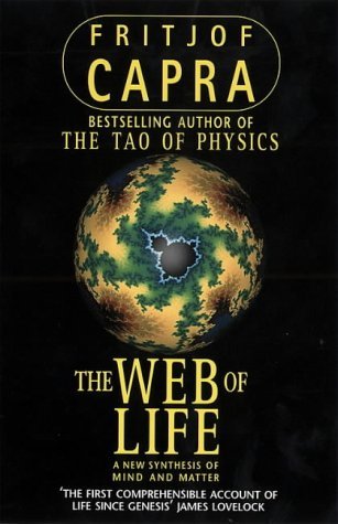 The Web of Life: A New Scientific Understanding of Living Systems by ...