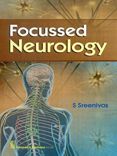 Focussed Neurology (Pb 2015) by S. Sreenivas | Goodreads