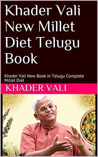 Khader Vali New Millet Diet Telugu Book: Khader Vali New Book in Telugu ...