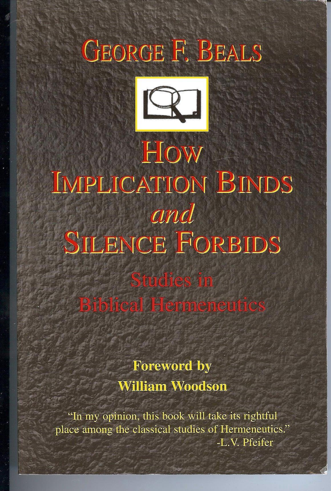 How implication binds and silence forbids: Studies in biblical ...