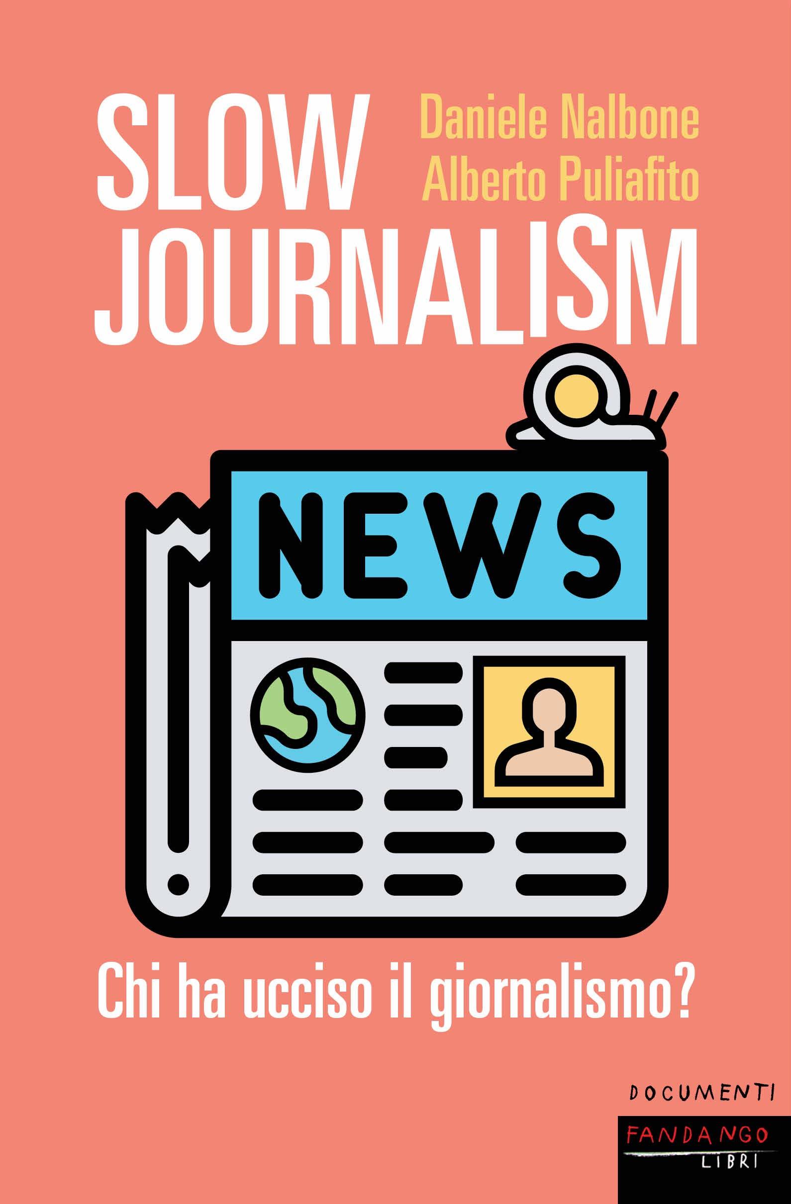 Slow Journalism by Daniele Nalbone | Goodreads