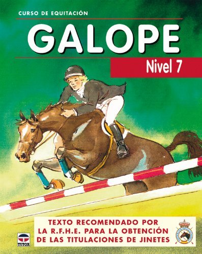 CURSO DE EQUITACION GALOPE. NIVEL 7 (Curso De Equitaciön) by Various | Goodreads