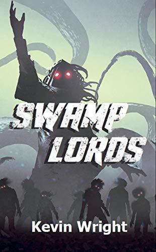 Swamp Lords: A Humorous High Fantasy Short Story Series by Kevin Wright ...