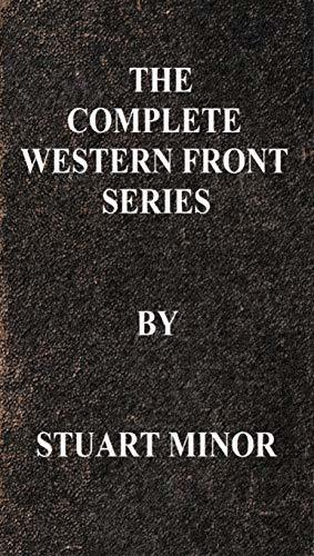 The Complete Western Front Series by Stuart Minor by Stuart Minor ...