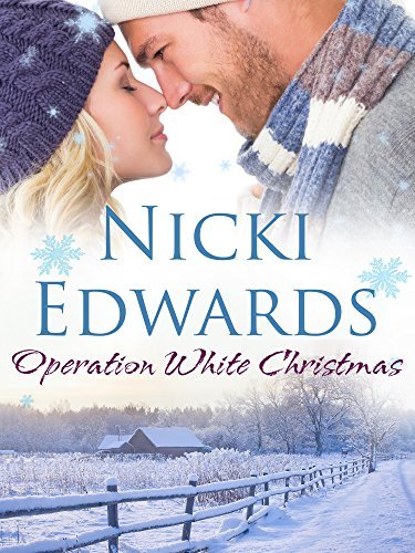 Operation White Christmas: A Christmas novella by Nicki Edwards | Goodreads