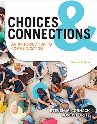 Choices & Connections: An Introduction to Communication by Steven ...