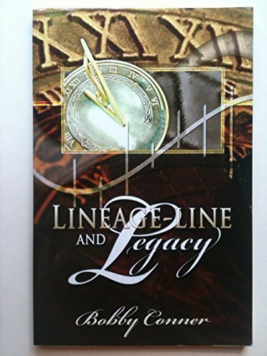 Lineage-Line and Legacy by bobby-conner | Goodreads