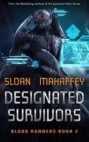 Designated Survivors (Blood Runners #2) by George S. Mahaffey Jr ...