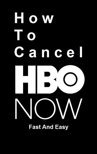 How To Cancel HBO Free Trial: How To Cancel HBO NOW Subscription On ...