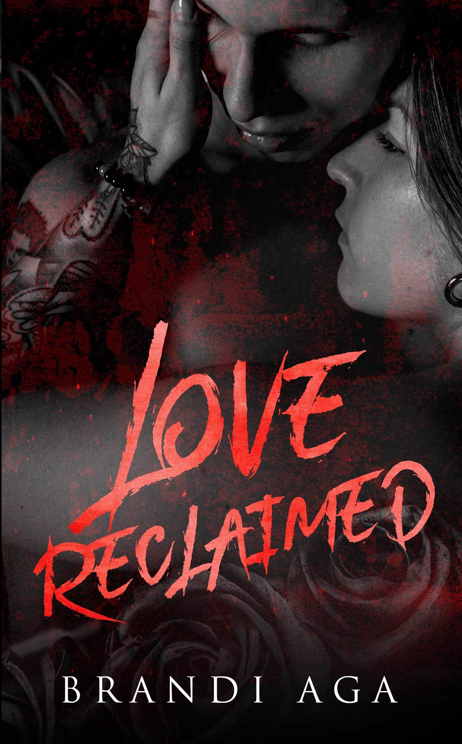 Love Reclaimed by Brandi Aga | Goodreads