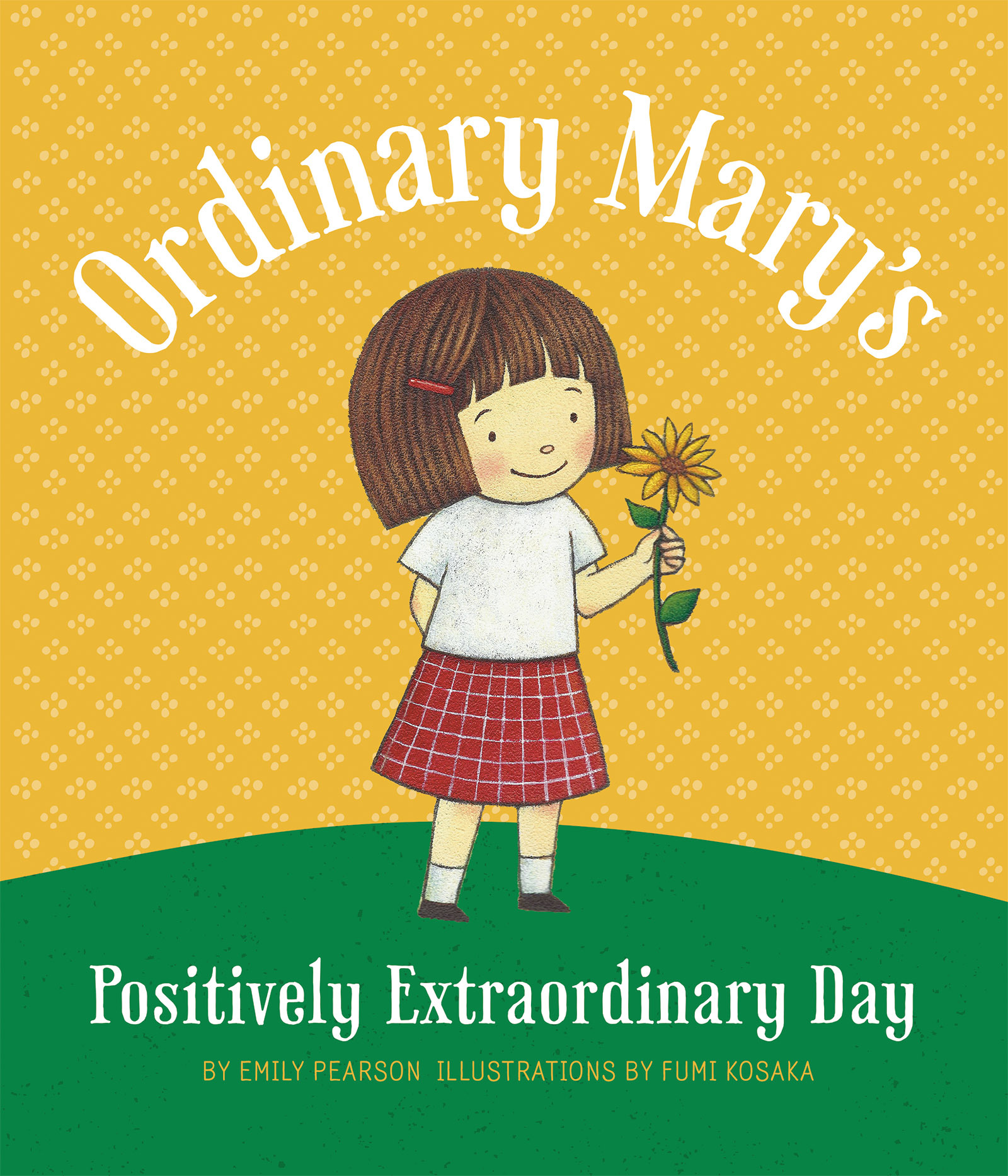 Ordinary Mary's Positively Extraordinary Day by Emily Pearson | Goodreads