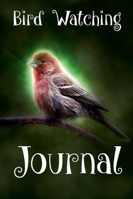 Bird Watching Journal: Birding Journals to Write in Is the Must ...