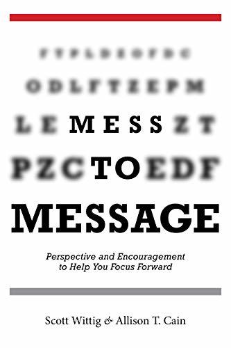 Mess to Message: Perspective and Encouragement to Help You Focus ...