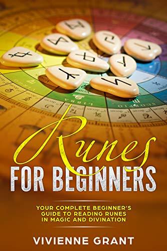 Runes For Beginners: Your Complete Beginner’s Guide to Reading Runes in ...
