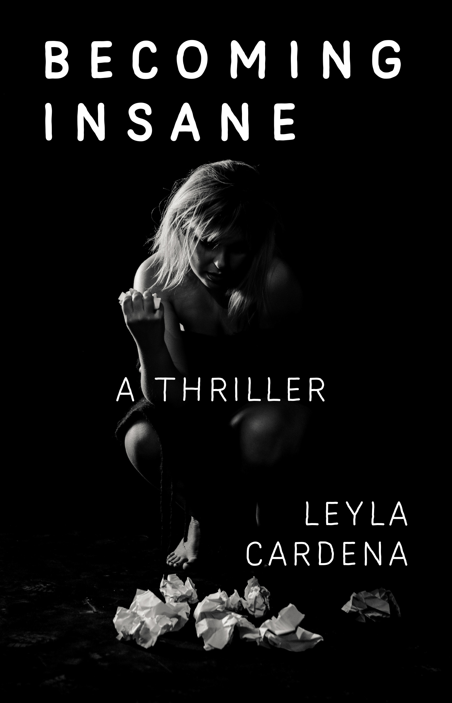 Becoming Insane by Leyla Cardena | Goodreads