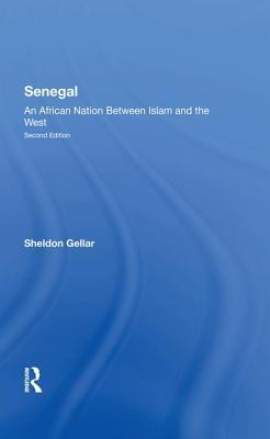 Senegal: An African Nation Between Islam and the West by Sheldon Gellar ...
