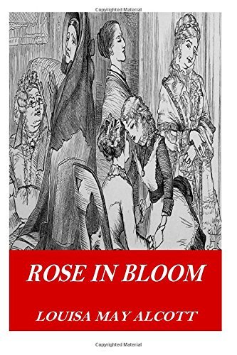 Rose in Bloom by Louisa May Alcott | Goodreads