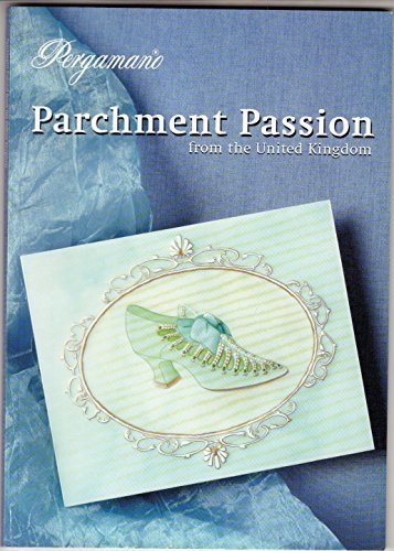 Parchment Passion From The United Kingdom by Pergamano | Goodreads