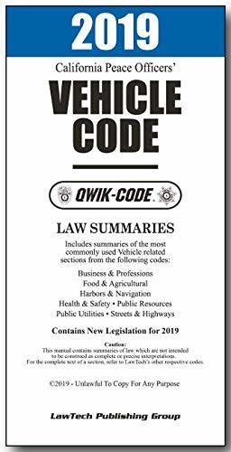 2019 CALIFORNIA VEHICLE CODE QWIK-CODE LAW SUMMARIES by LawTech | Goodreads