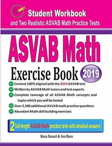 ASVAB Math Exercise Book: Student Workbook and Two Realistic ASVAB Math ...