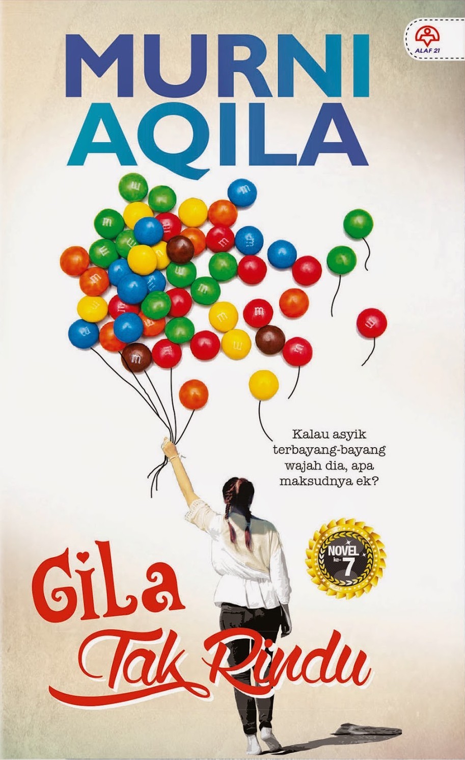 Gila Tak Rindu by Murni Aqila | Goodreads