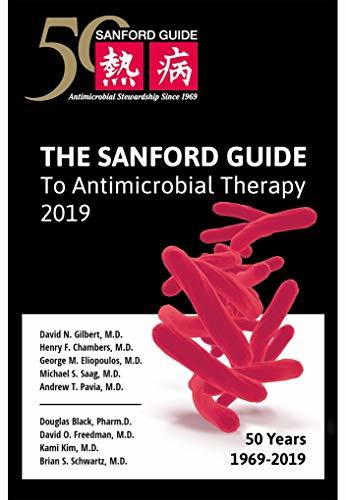 The Sanford Guide to Antimicrobial Therapy 2019: 50 Years: 1969-2019 by ...