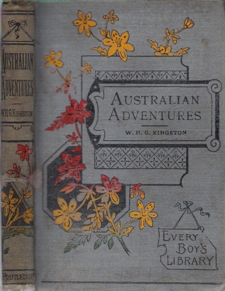 Australian Adventures by William Henry Giles Kingston | Goodreads